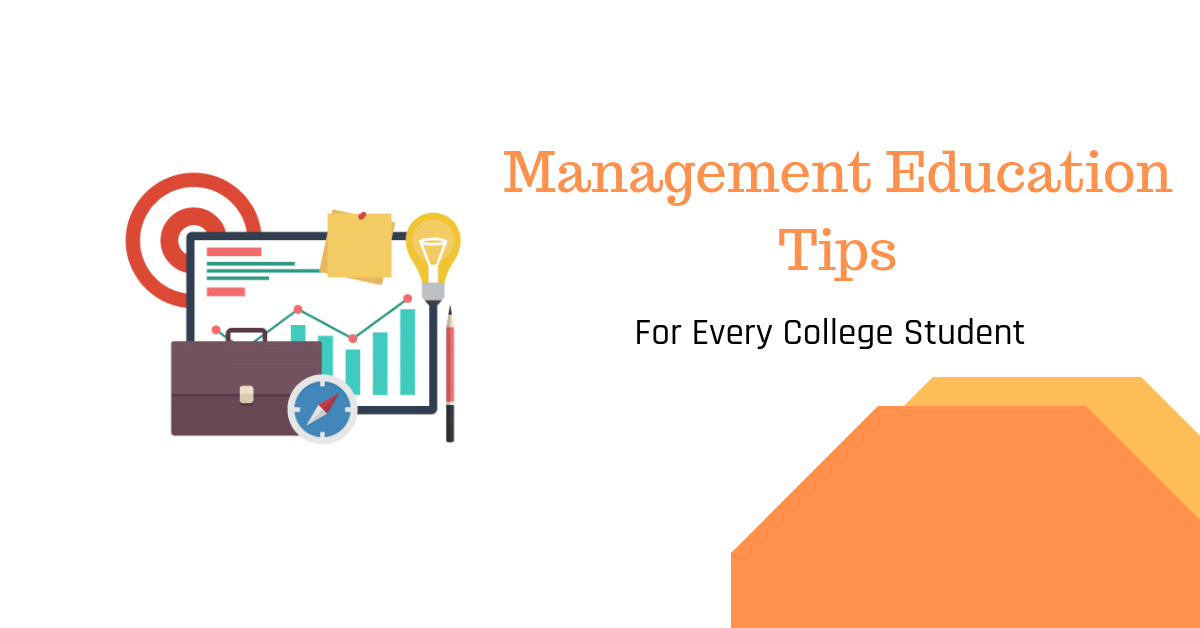 Collegedunia: Top Tips Every Management Student Should Practice