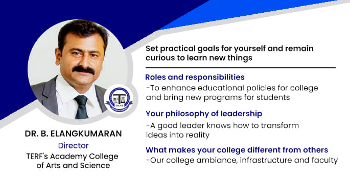 TERF's Academy College of Arts and Science: Dr. B. Elangkumaran, Director