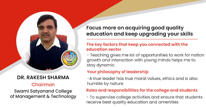 Swami Satyanand College of Management & Technology: Dr. Rakesh Joshi, Chairman