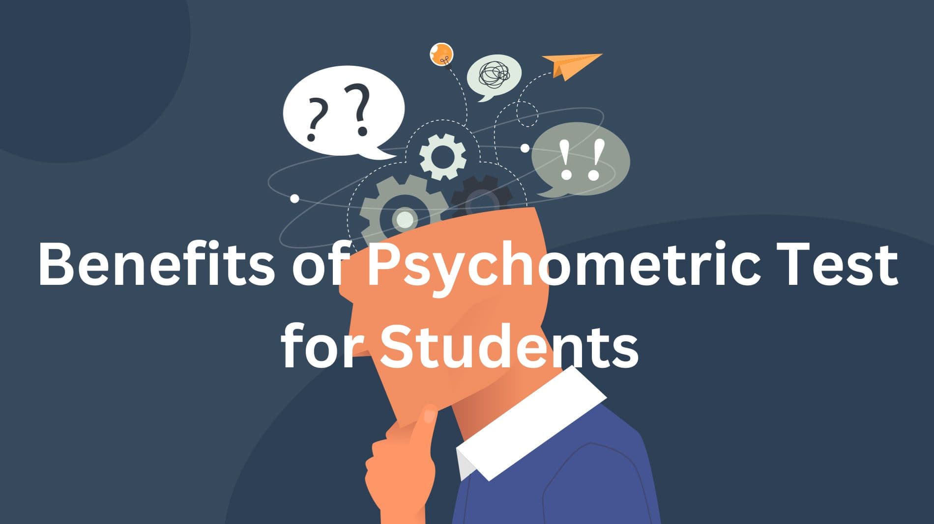 Benefits of Psychometric Test