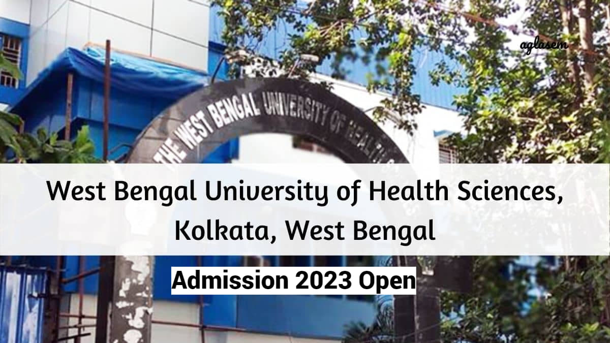 WBUHS M.Sc & PB B.Sc Nursing Admission 2023 Open: Last Date to Apply is ...