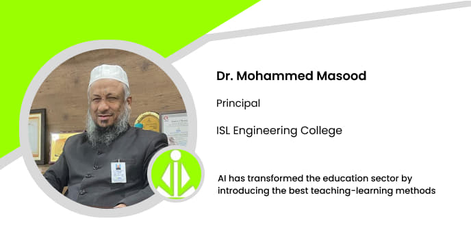 ISL Engineering College: Dr. Mohammed Masood, Principal