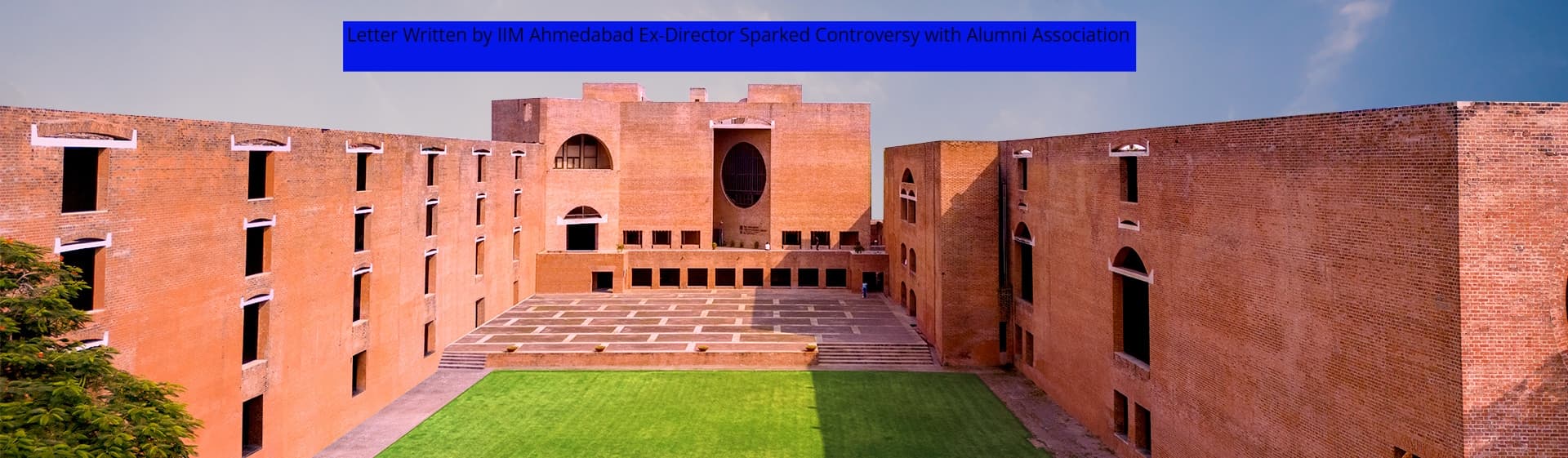 Letter Written by IIM Ahmedabad Ex-Director Sparked Controversy with ...