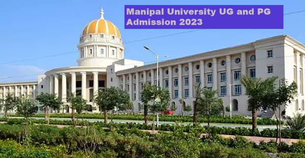 Manipal University Admission 2023 Open for UG and PG Programs Apply ...
