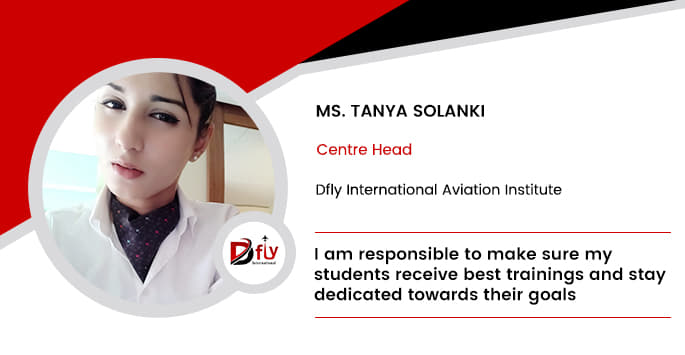 Dfly International Aviation Institute: Ms. Tanya Solanki, Centre Head