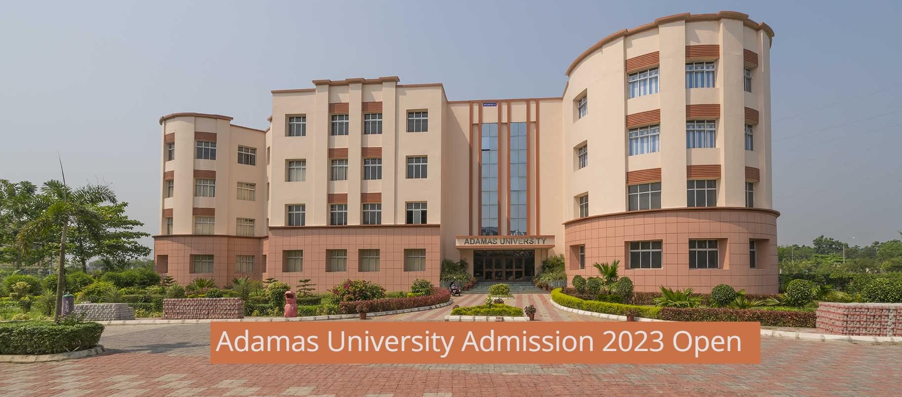 Adamas University Admission 2023 Open for UG & PG Courses; Check Details Here