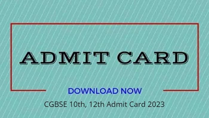 CGBSE 10th, 12th Admit Card 2023 Released; Check Direct Link Here
