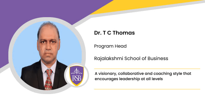 Rajalakshmi School of Business: Dr. T C Thomas, Program Head
