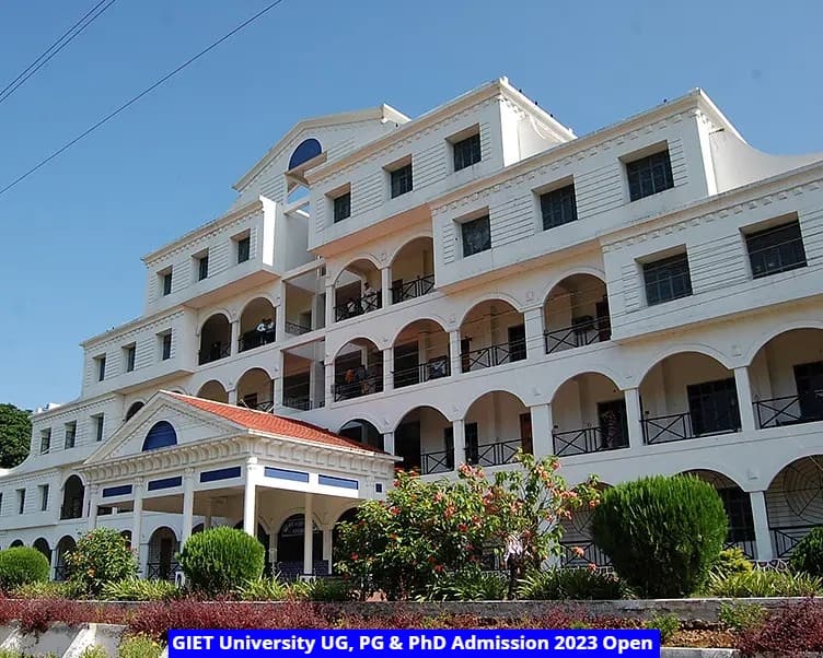 GIET University UG, PG & PhD Admission 2023 Open; Check Details Here
