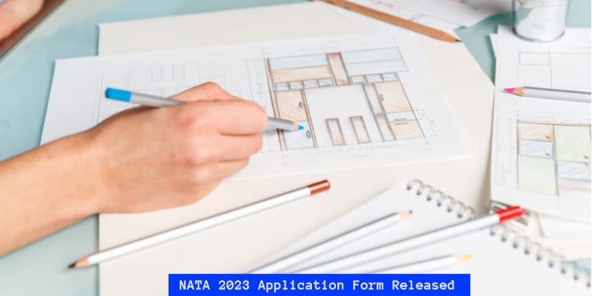 NATA 2023 Application Form Released; Register Online till April 10