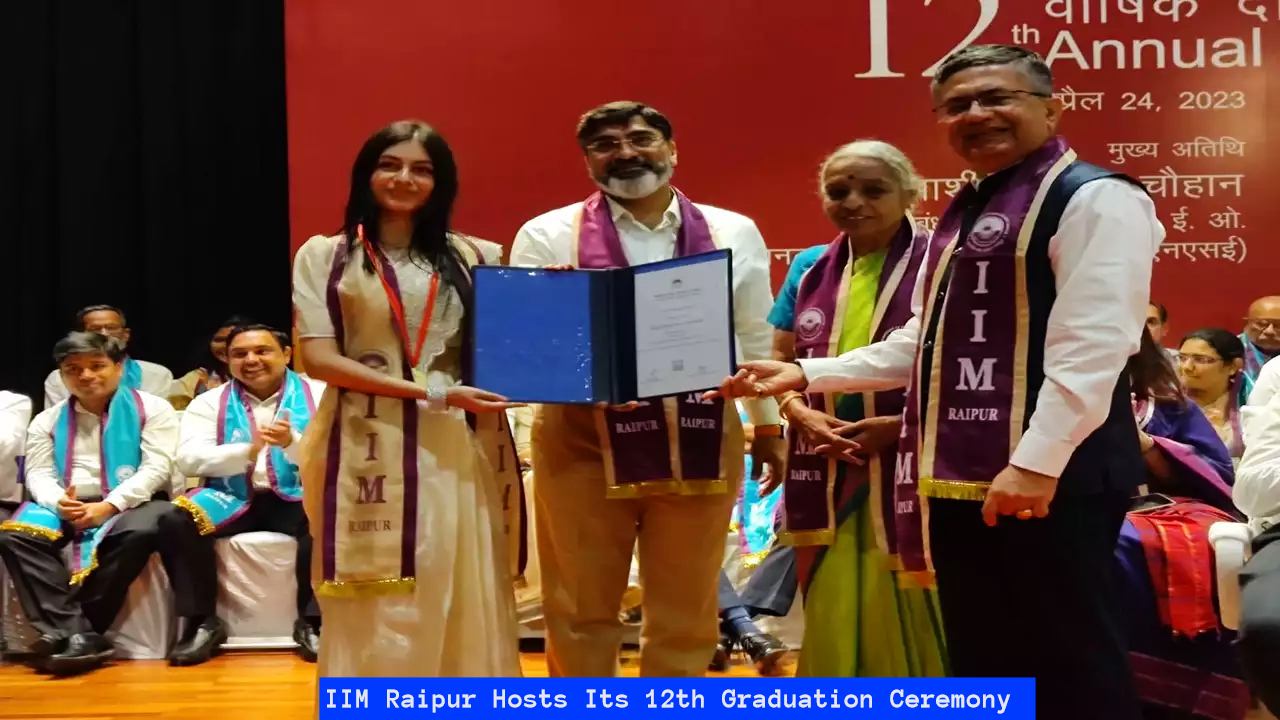 IIM Raipur Hosts Its 12th Graduation Ceremony, Awarded Degrees to 443 ...