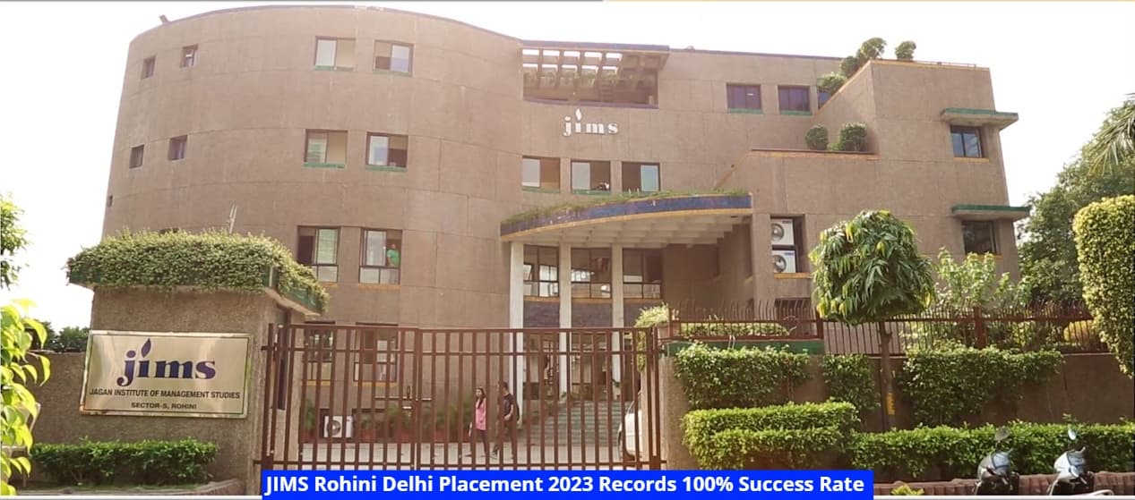 JIMS Rohini Delhi Placement 2023 for Batch of 300 Students Records 100% ...