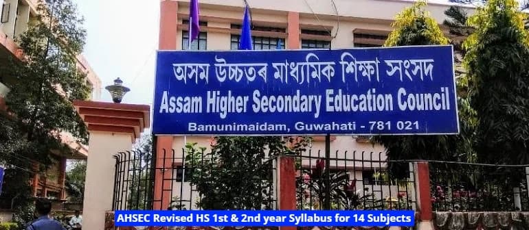 AHSEC Revised HS 1st & 2nd year Syllabus for 14 Subjects; Check Details ...
