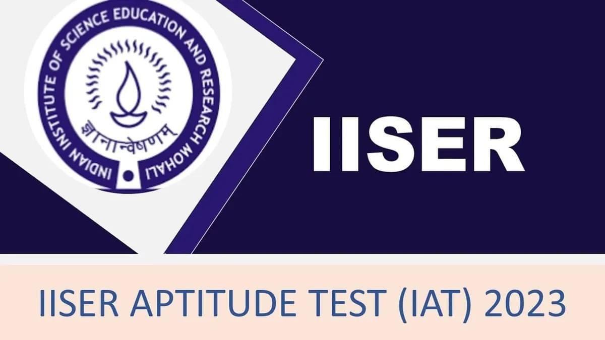 IISER IAT Admit Card 2023 Released @iiseradmission.in; Check Direct Link Here