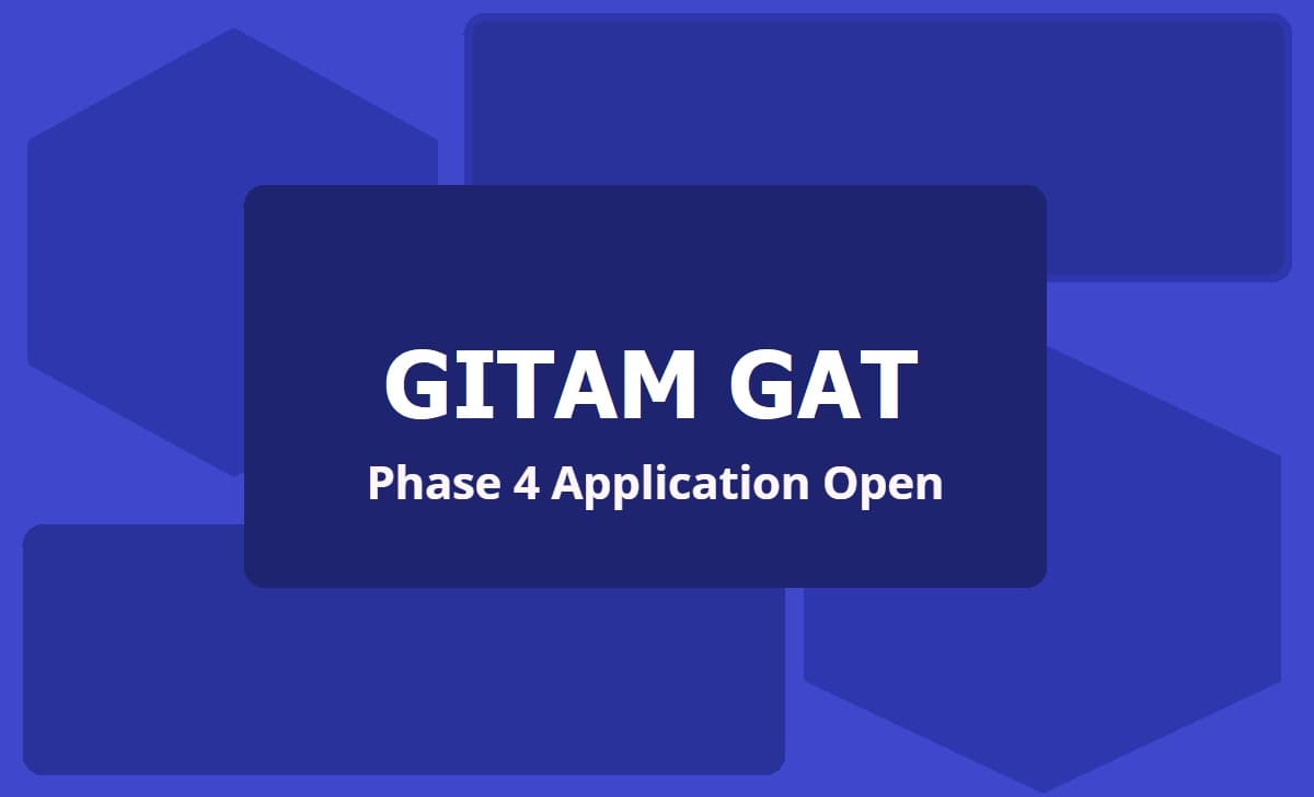 GITAM GAT 2023 Phase 4 Application Open; Apply till June 16