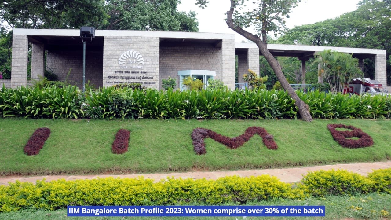 IIM Bangalore Batch Profile 2023: Women comprise over 30 per cent of ...