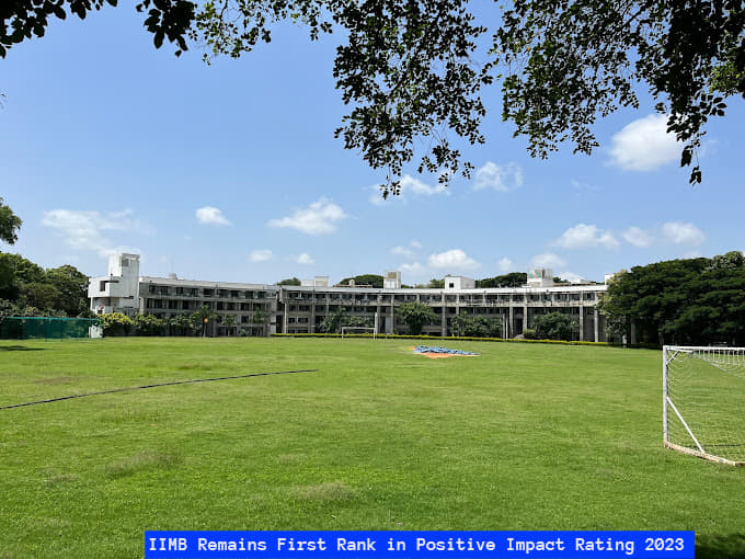 IIMB Remains First Rank in Positive Impact Rating 2023; Achieves Big ...