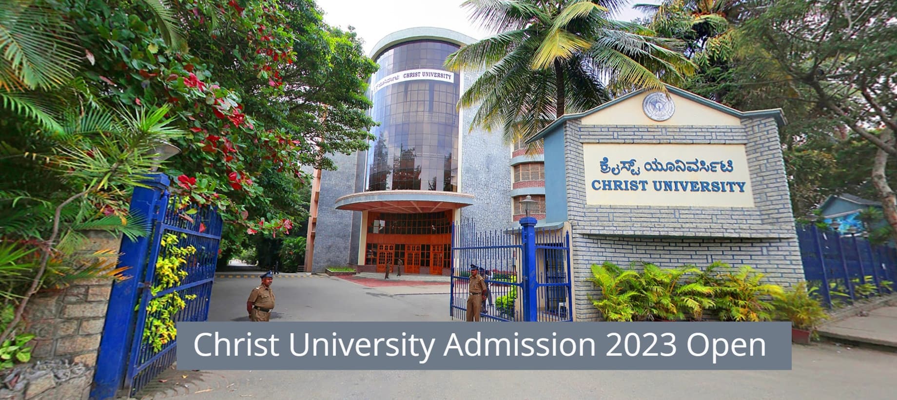 Christ University Admission 2023 Open for UG and PG Programs; Apply ...