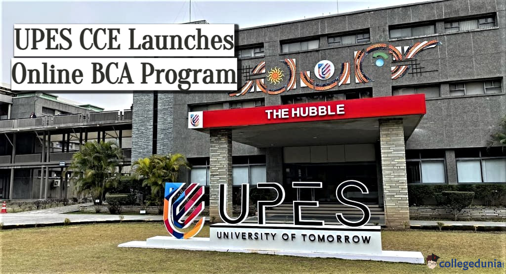 UPES CCE Introduces Online BCA Program in Three Specialisations for ...