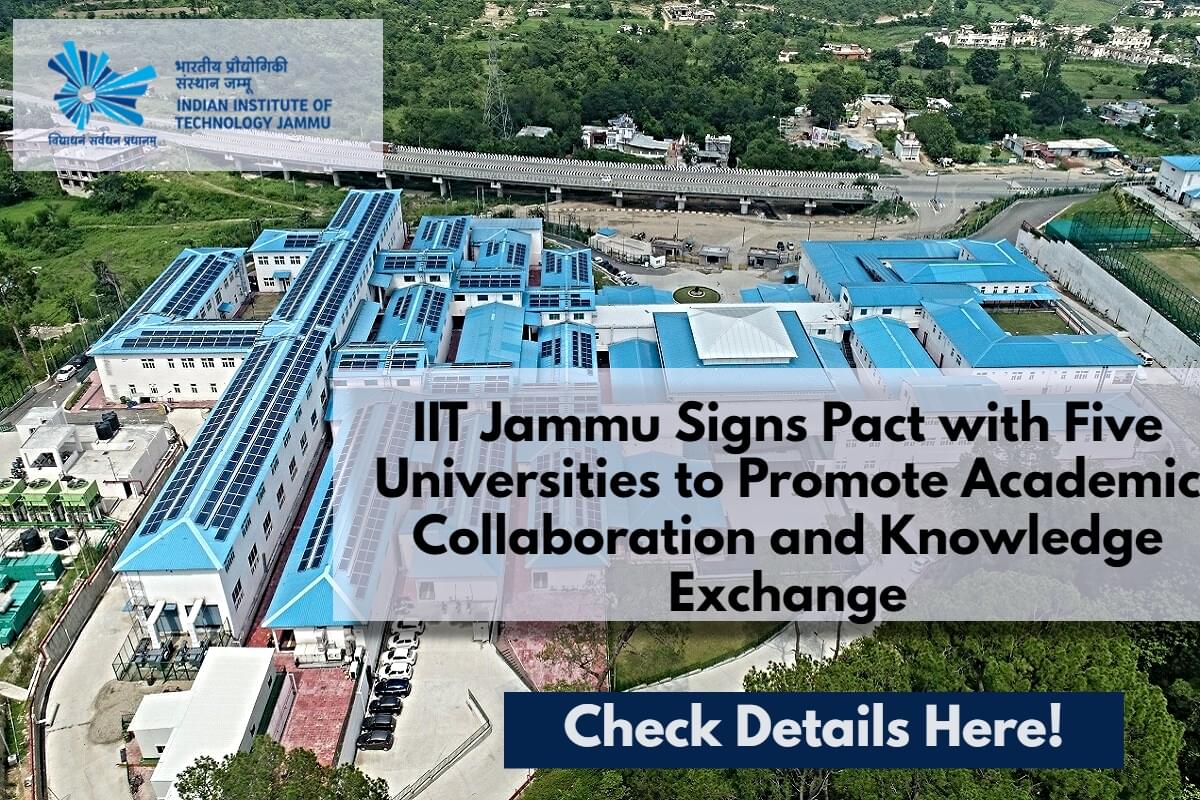 IIT Jammu Signs Pact with Five Universities to Promote Academic ...