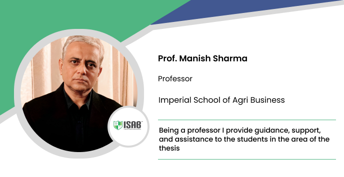 Imperial School of Agri-Business, Professor: Prof. Manish Sharma
