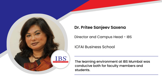 ICFAI Business School, Mumbai: Dr. Pritee Sanjeev Saxena, Director and ...