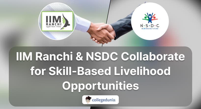 IIM Ranchi & NSDC Collaborate for Skill-Based Livelihood Opportunities ...