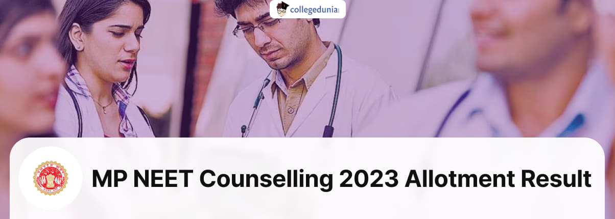 MP NEET Counselling 2023 Mop-Up Registrations Open @dme.mponline.gov.in; Check Details Here