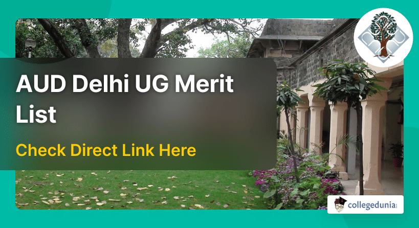 AUD Delhi UG Fourth Merit List Released @aud.ac.in; Check Direct Link Here
