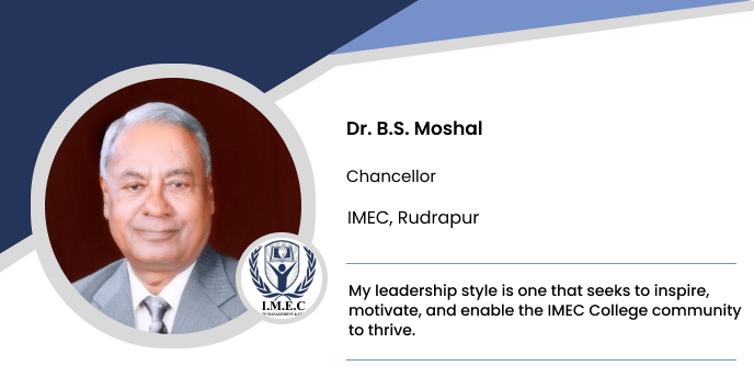 IMEC, Rudrapur: Dr. B.S. Moshal, Chancellor