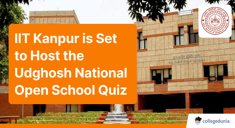 IIT Kanpur is Set to Host the Udghosh National Open School Quiz; Check ...