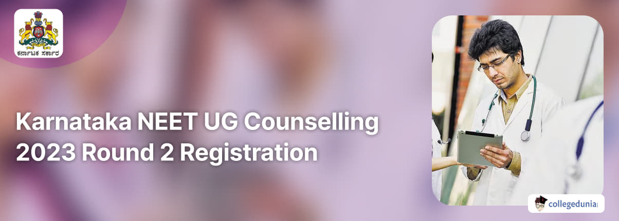 Karnataka NEET UG Counselling 2023 Round 2 Seat Allotment Started @kea.kar.nic.in; Check Details ...