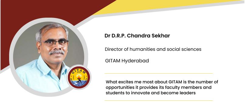 GITAM Hyderabad: Dr D.R.P. Chandra Sekhar, Director of humanities and ...