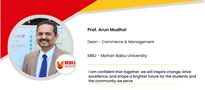 Mohan Babu University: Prof. Arun Mudhol, Dean - Commerce & Management