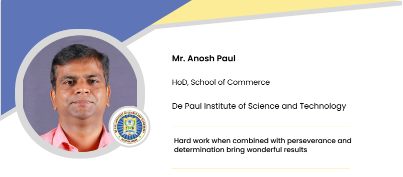 De Paul Institute of Science and Technology: Mr. Anosh Paul, HoD ...