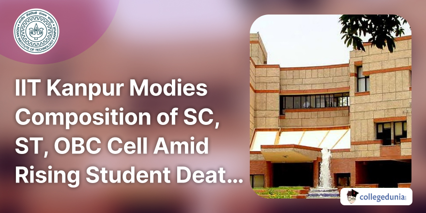 IIT Kanpur Modies Composition of SC, ST, OBC Cell Amid Rising Student ...
