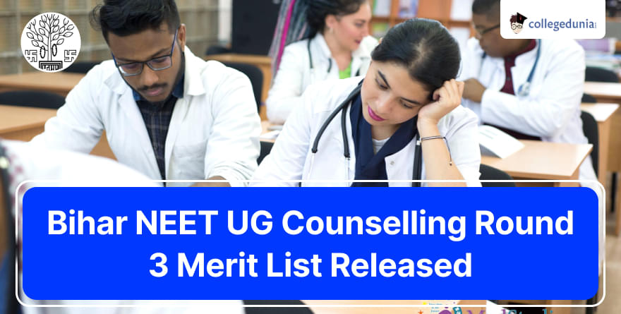 Bihar NEET UG Counselling Round 3 Merit List Released @bceceboard.bihar.gov.in; Check Details Here