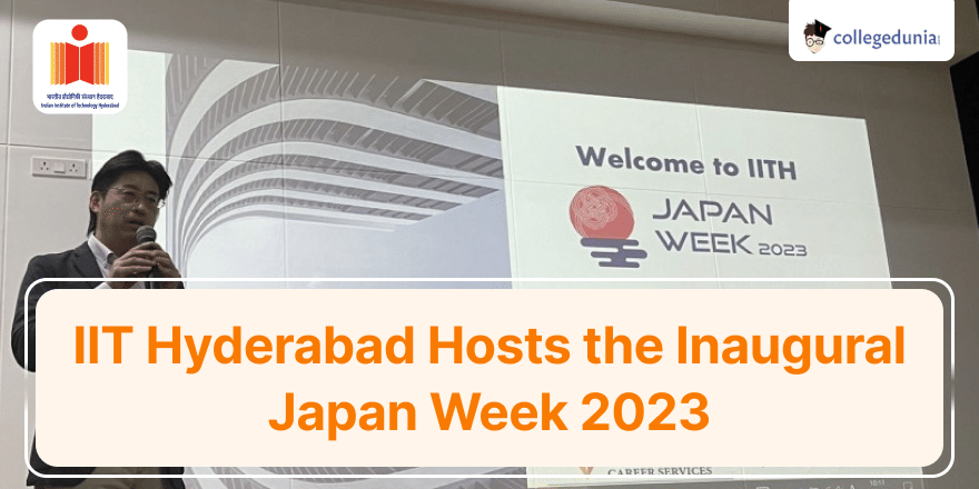 IIT Hyderabad Hosts the Inaugural Japan Week 2023, Featuring the Japan ...