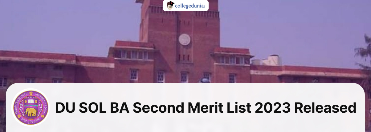DU SOL BA Second Merit List 2023 Released; Register till September 30