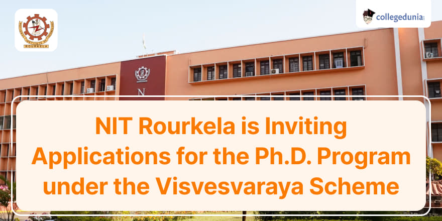 NIT Rourkela is Inviting Applications for the Ph.D. Program under the ...
