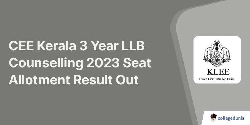CEE Kerala 3 Year LLB Counselling 2023 Round 1 Seat Allotment Result ...