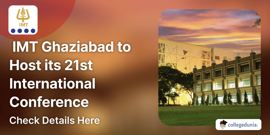 IMT Ghaziabad to Host its 21st International Conference on Empowering ...