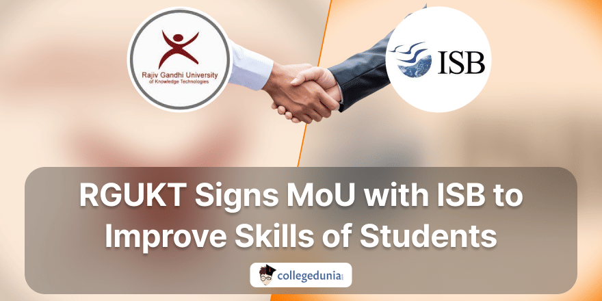 RGUKT Signs MoU with ISB to Improve Skills of Students; Check Details Here