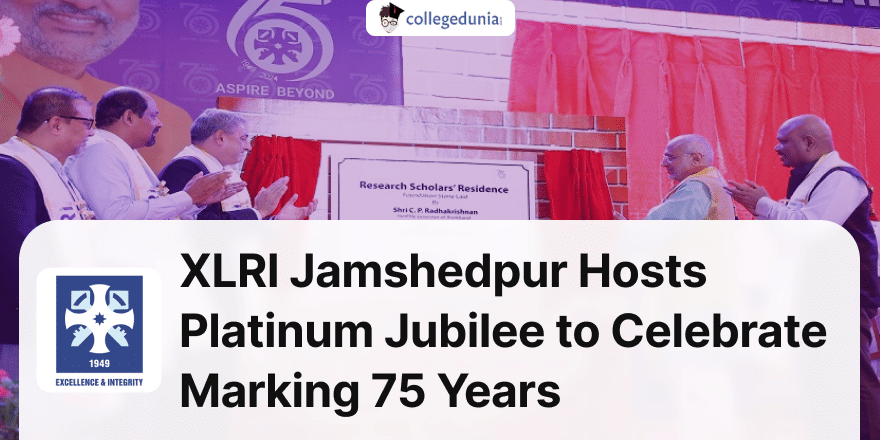 XLRI Jamshedpur Hosts Platinum Jubilee to Celebrate Marking 75 Years of ...