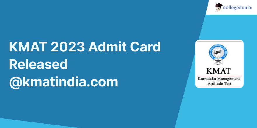 KMAT 2023 Admit Card Released @kmatindia.com; Check Details & Download ...