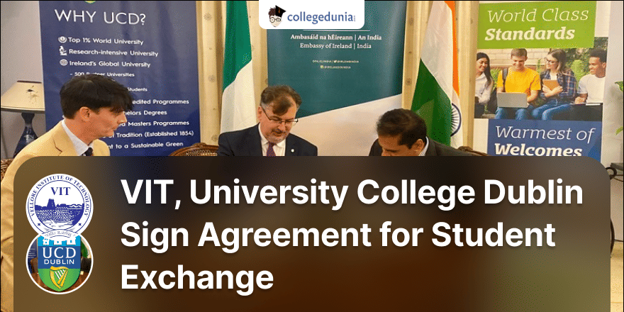 VIT, University College Dublin Sign Agreement for Student Exchange ...