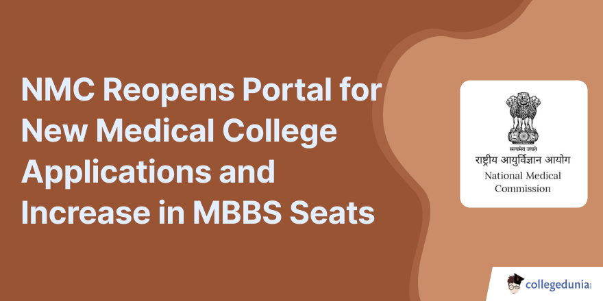NMC Reopens Portal for New Medical College Applications and Increase in ...