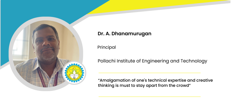 Pollachi Institute of Engineering and Technology: Dr. A. Dhanamurugan ...