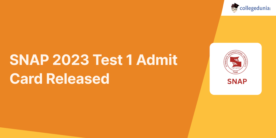 SNAP 2023 Test 1 Admit Card Released @snaptest.org; Check Download Link ...