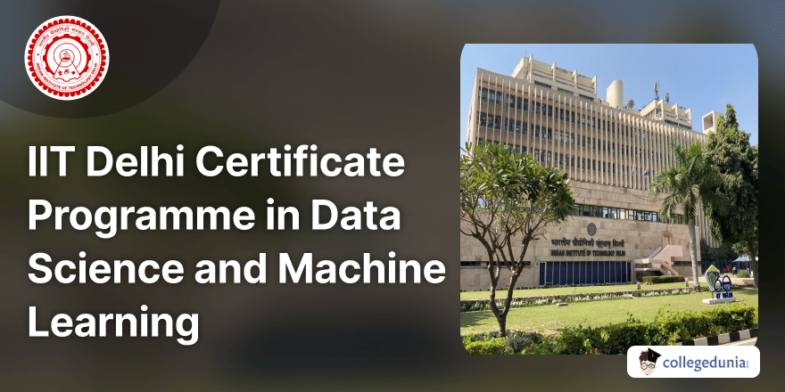 IIT Delhi Certificate Programme in Data Science and Machine Learning ...